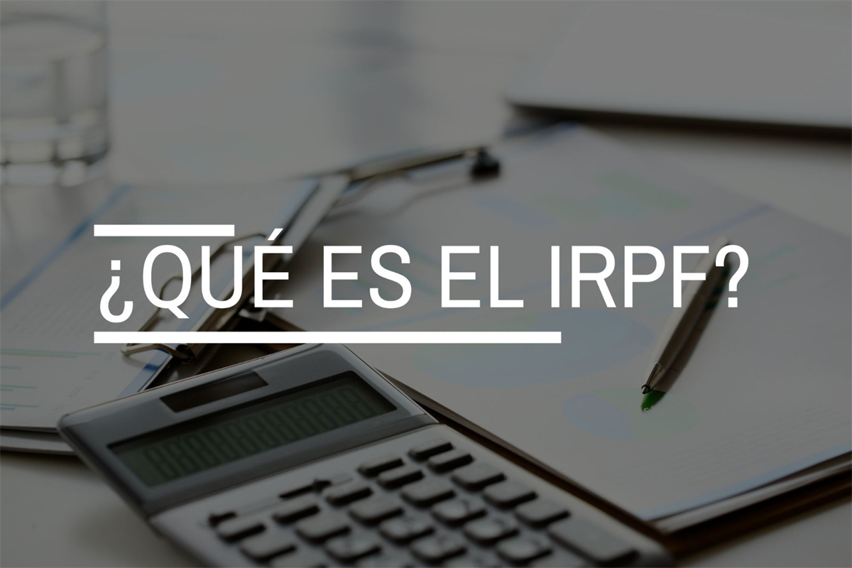 Declaración de la renta: ¿qué es el IRPF? | maspalomasnews.com